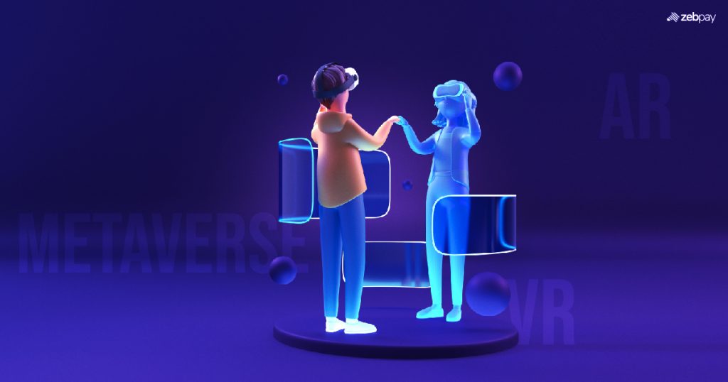 The Role Of AR And VR In The Metaverse | ZebPay India